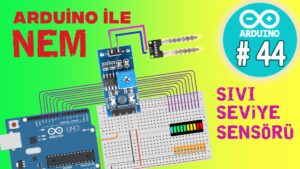Arduino Su Sensörü - Nem Sensörü - Sıvı Seviye Sensörü - Ders 44 - | Teknikerler
