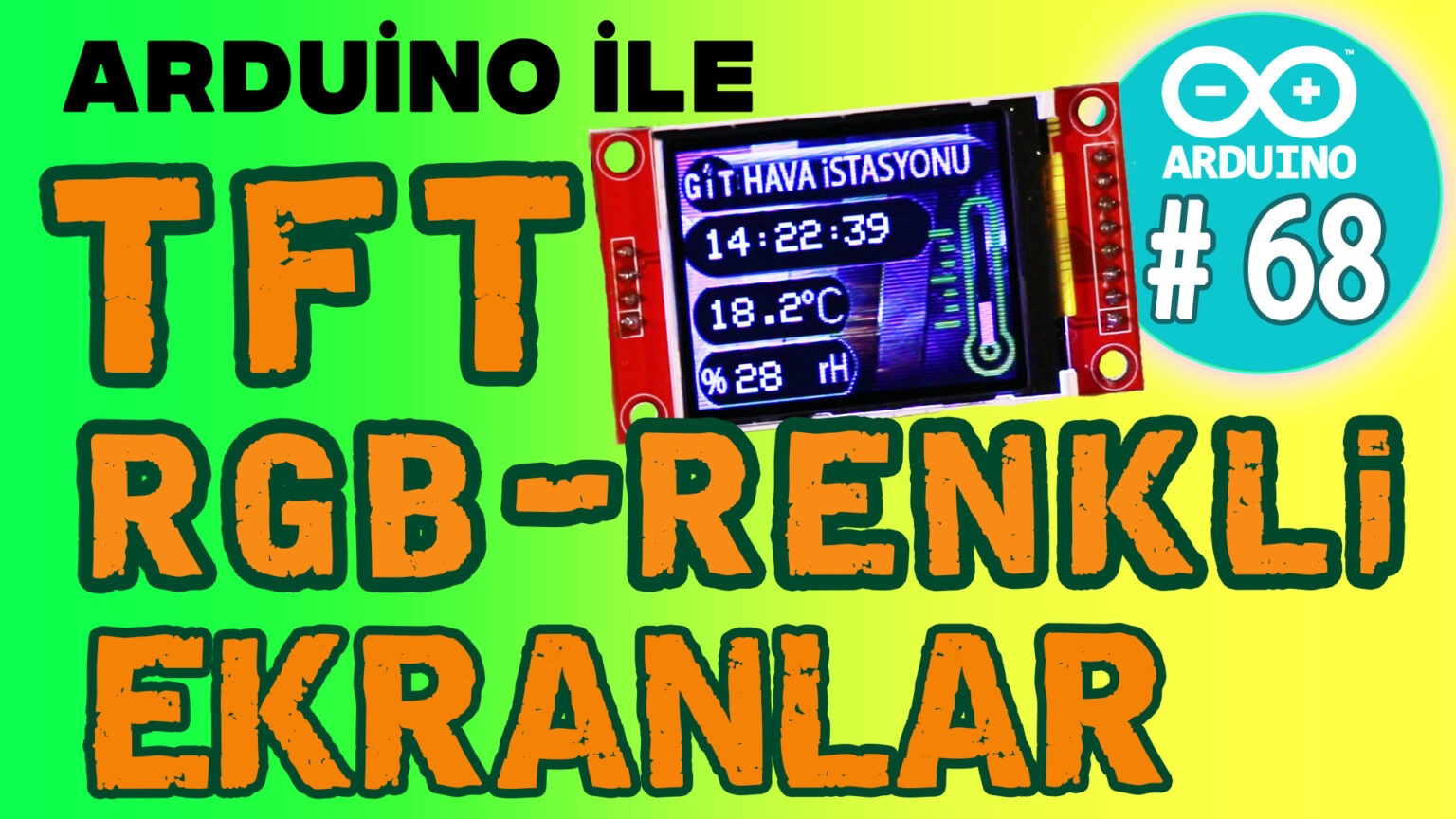 Arduino TFT RGB Renkli Ekran - 128x128 - 1,8" inc SD Kart Modüllü Ekran ...