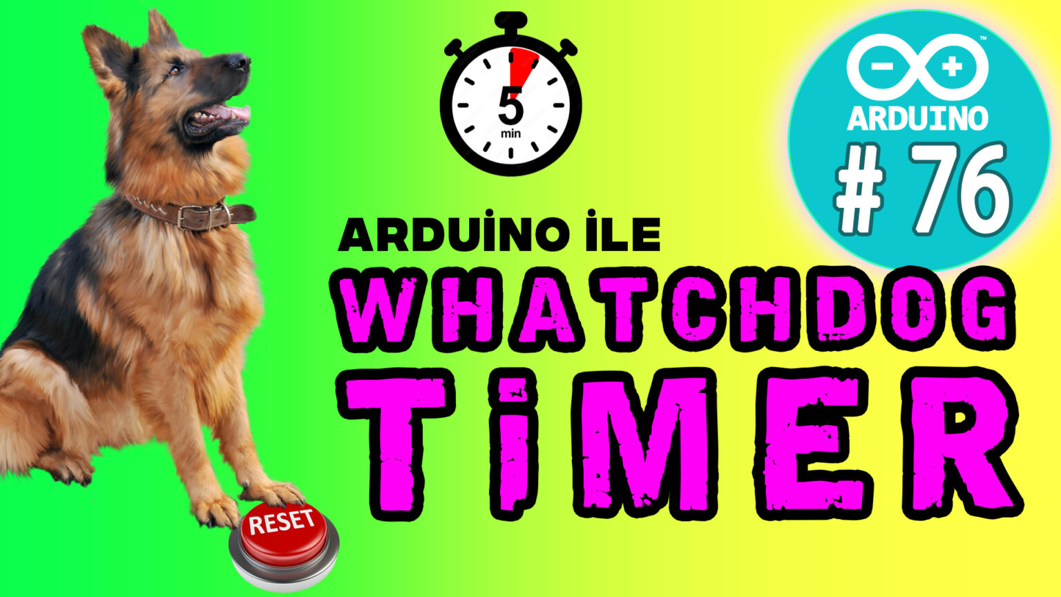 Arduino - Watchdog timer - Arduino WDT - Arduino resetleme - Robotik Kodlama Dersleri - 76 ...